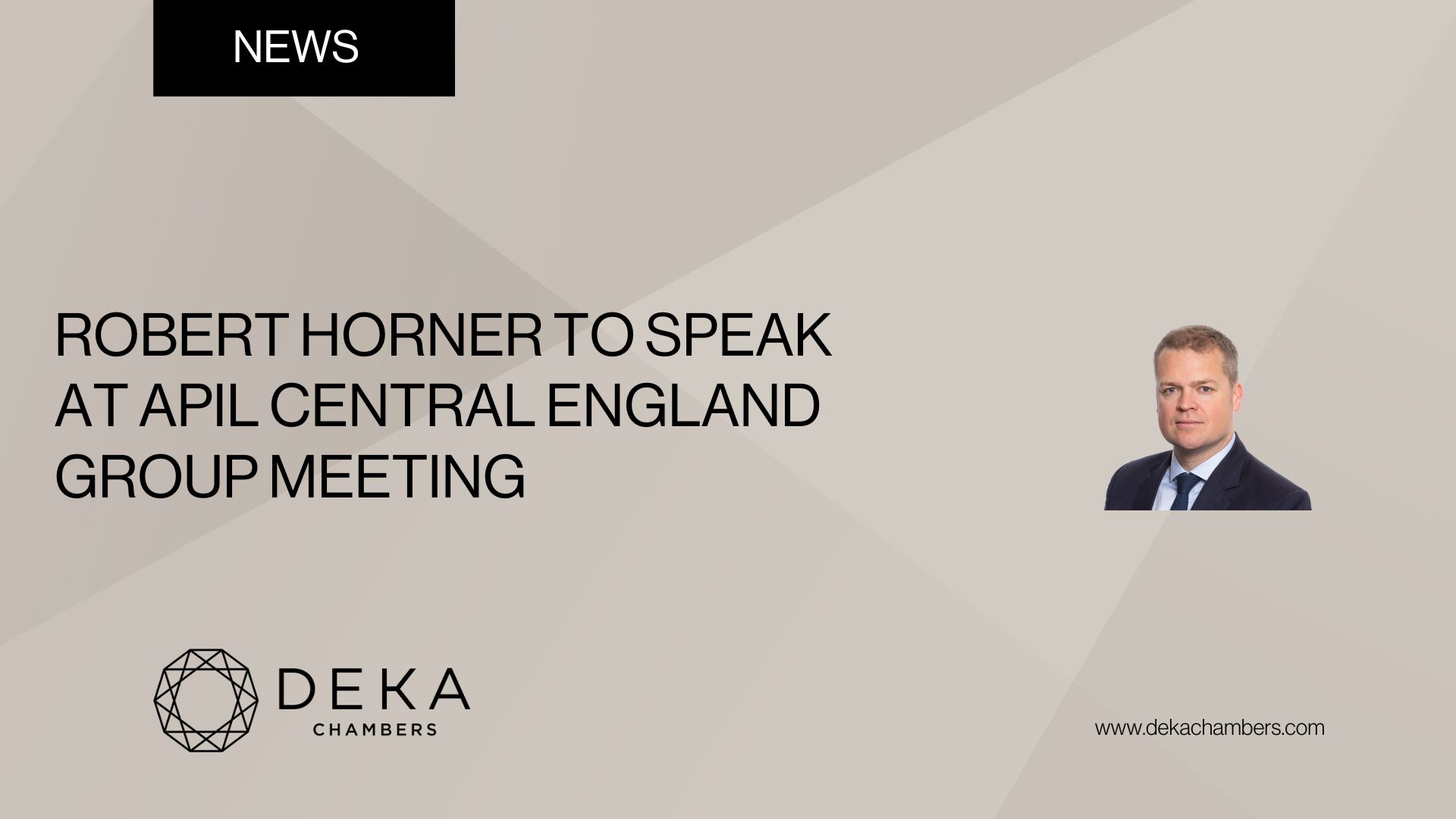 Robert Horner to speak at APIL Central England Group Meeting - Deka ...
