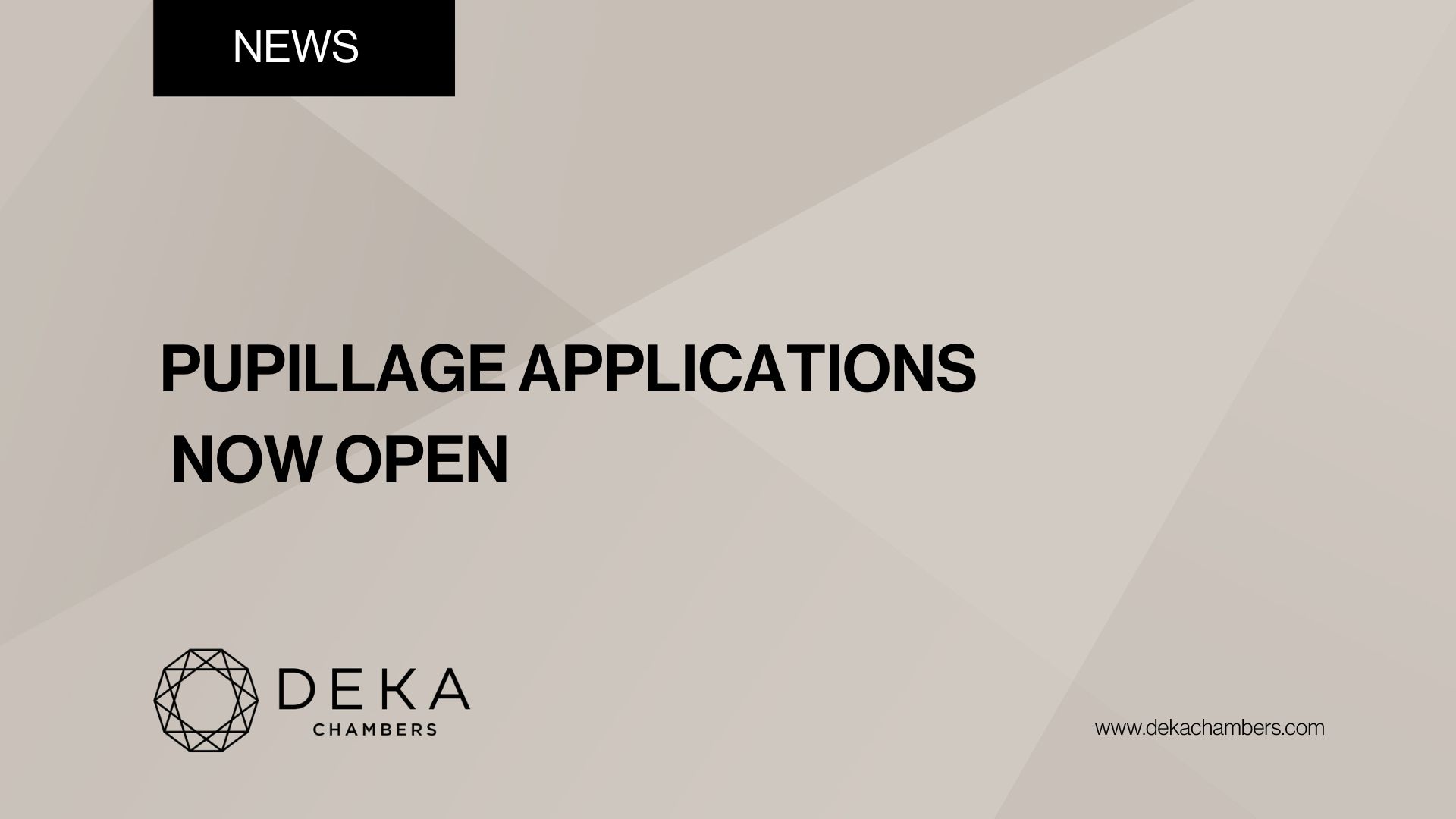Pupillage applications now open - Deka Chambers - Barristers Chambers