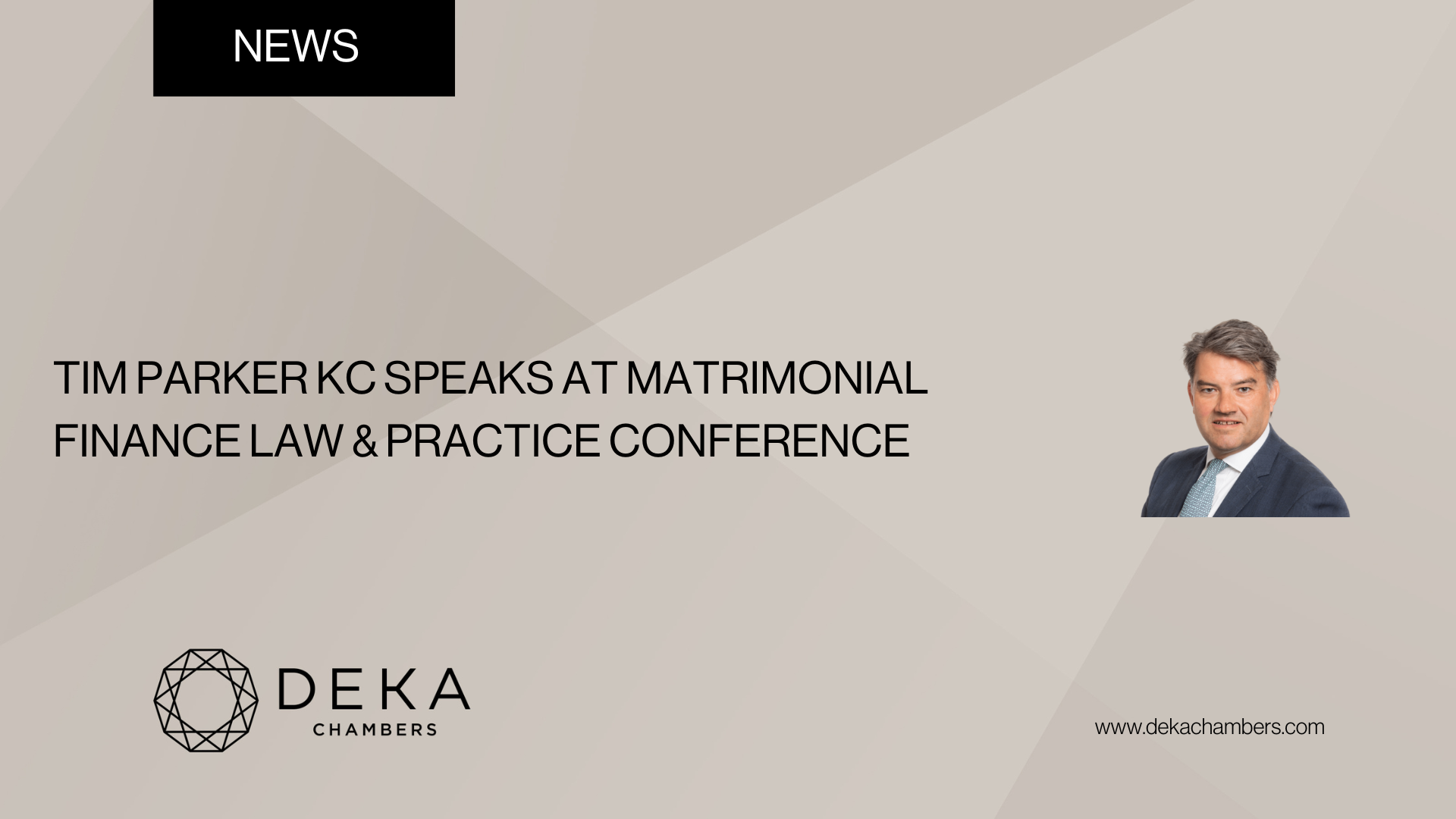 Tim Parker KC speaks at Matrimonial Finance Law & Practice Conference - Deka Chambers ...