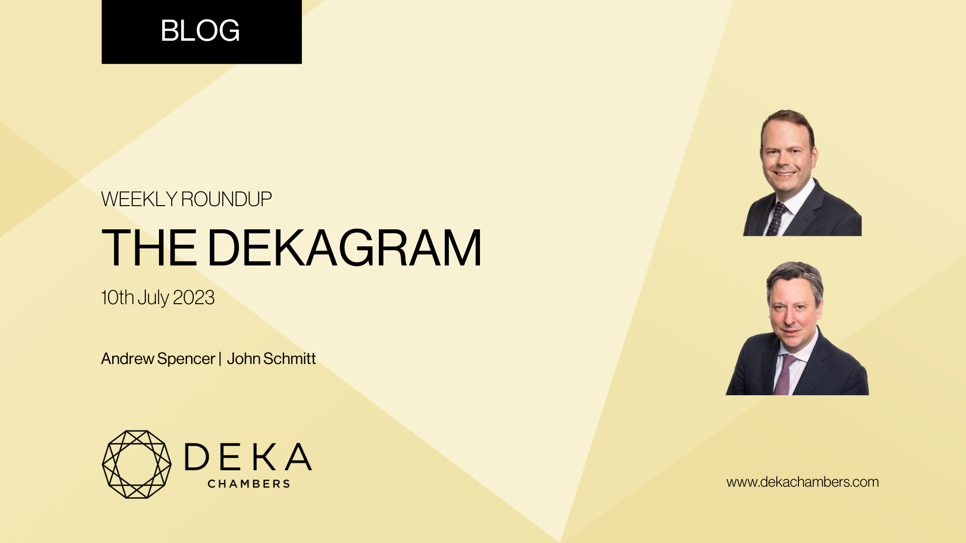 The Dekagram: 10th July 2023 - Deka Chambers - Barristers Chambers