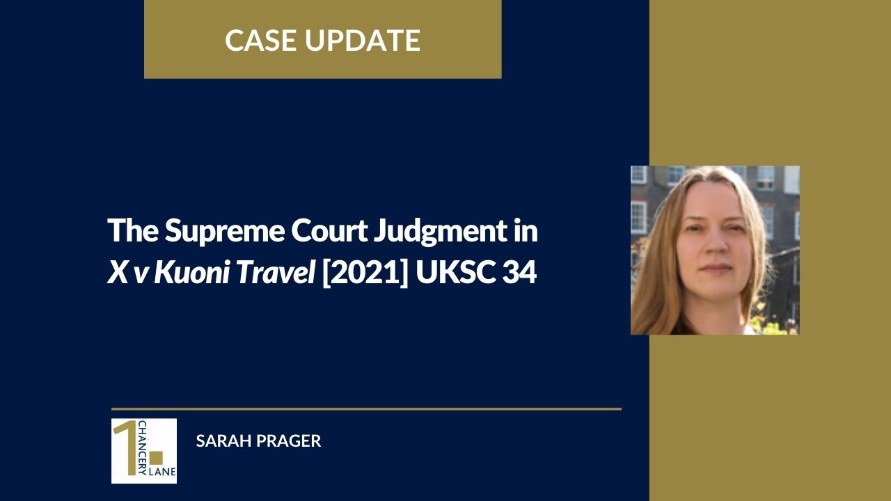 Case Update: The Supreme Court Judgment in X v Kuoni Travel [2021] UKSC ...