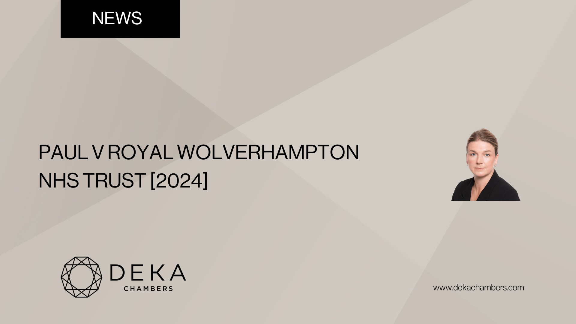 Paul v Royal Wolverhampton NHS Trust [2024] - Deka Chambers ...