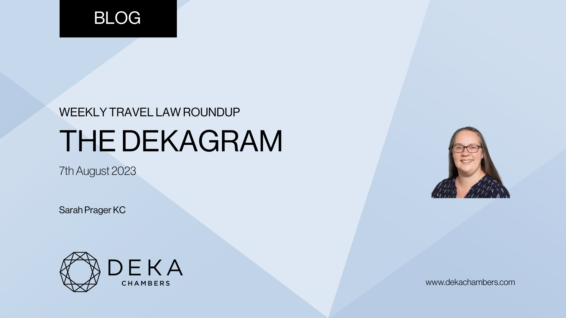 The Dekagram: 7th August 2023 - Deka Chambers - Barristers Chambers