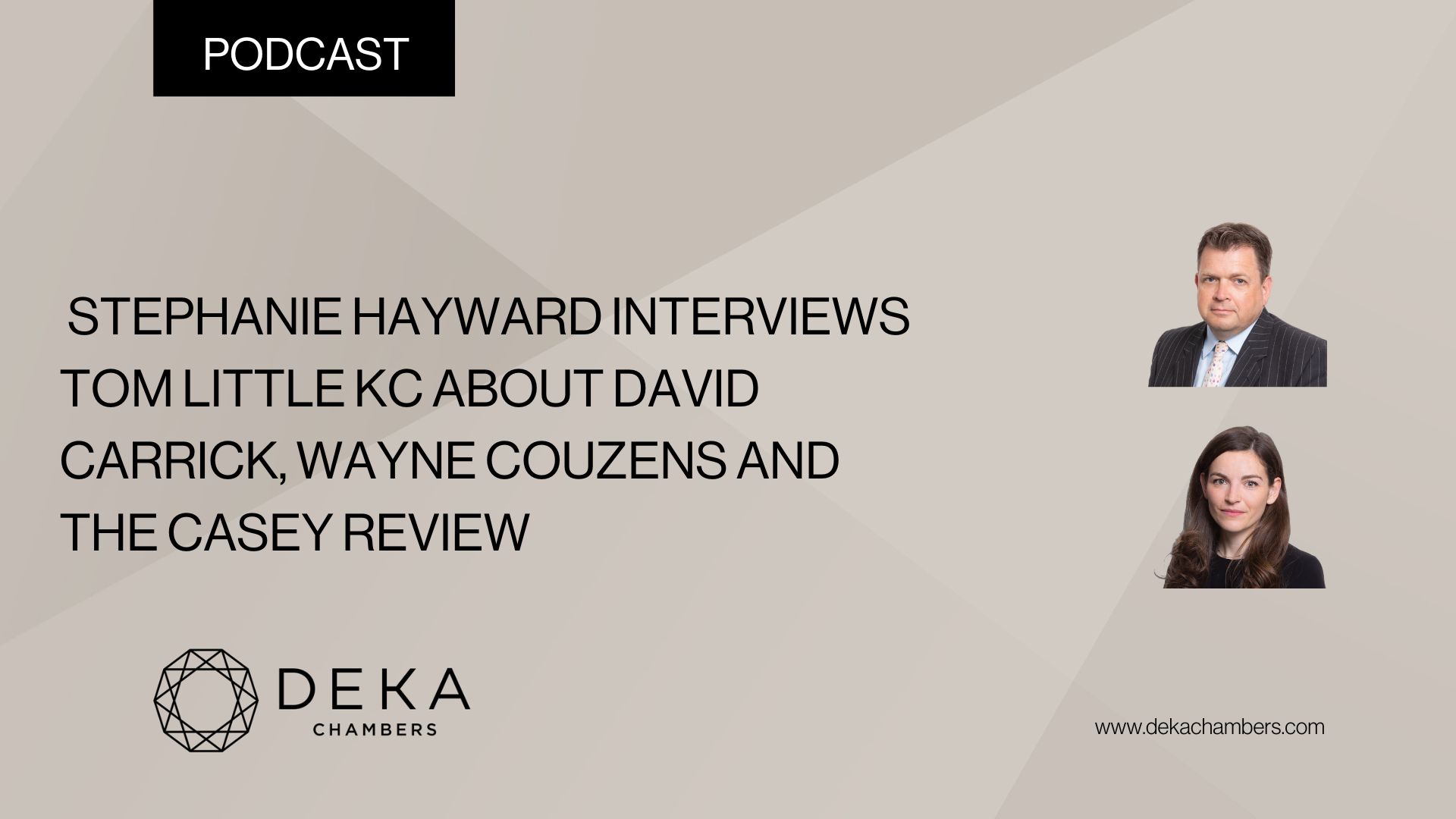 Stephanie Hayward interviews Tom Little KC about David Carrick, Wayne ...