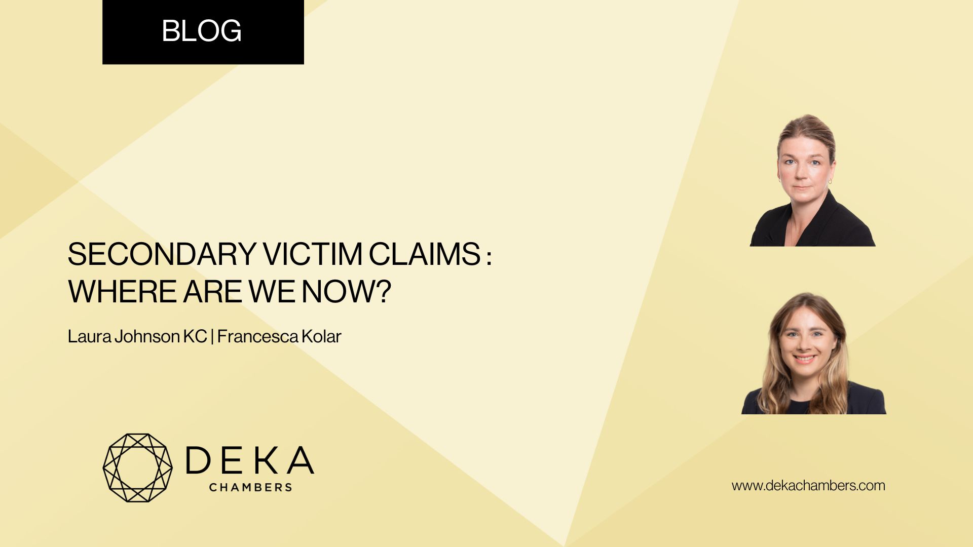Secondary Victim Claims - Where are we now? - Deka Chambers ...